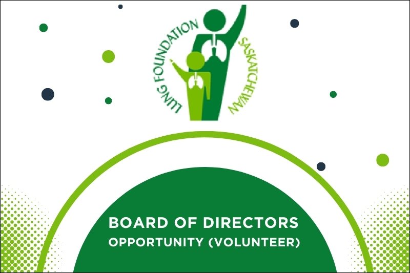 The Lung Foundation of Saskatchewan Seeks Volunteers for Board Position | Lung Saskatchewan